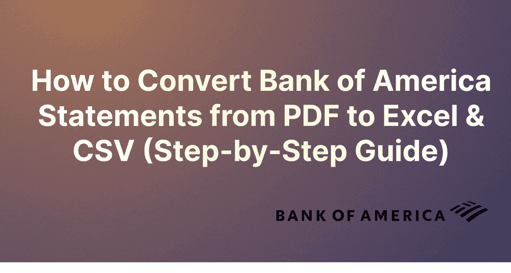 How to Convert Bank of America Statements from PDF to Excel & CSV (Step ...
